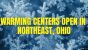 Warming Centers Open Across Northeast Ohio During Extreme Cold